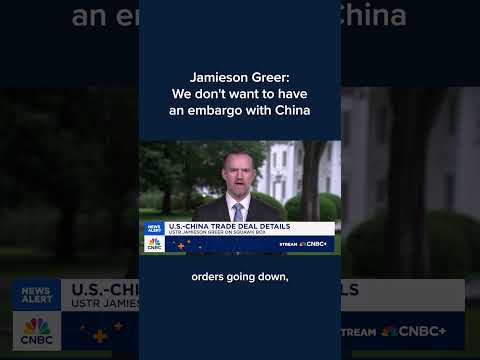 Jamieson Greer: We don't want to have an embargo with China