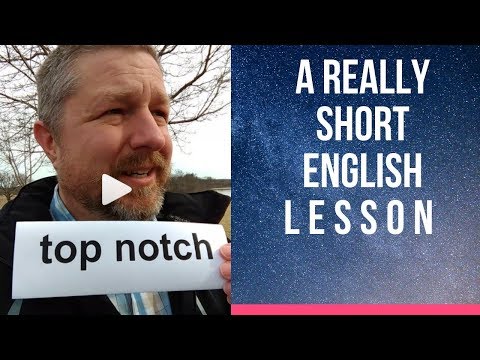 Meaning of TOP NOTCH - A Really Short English Lesson with Subtitles