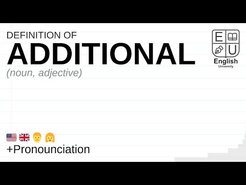ADDITIONAL meaning, definition & pronunciation | What is ADDITIONAL? | How to say ADDITIONAL