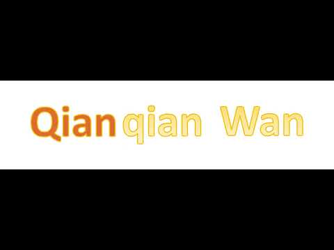 How to pronounce 'Qianqian Wan'?