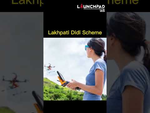 PM LAKHPATI DIDI SCHEME EXPLAINED | GOVERNMENT SCHEMES FOR WOMEN | UPSC CURRENT AFFAIRS #govtschemes