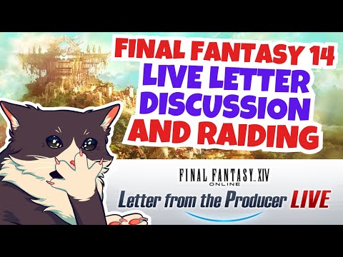 LIVE LETTER DISCUSSION & FFXIV RAIDING!! | Kiwi Cat