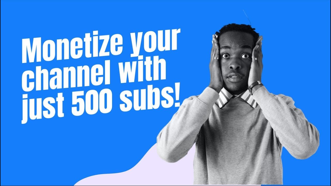 YouTube Relaxes its Monetization Rules: Only 500 Subscribers