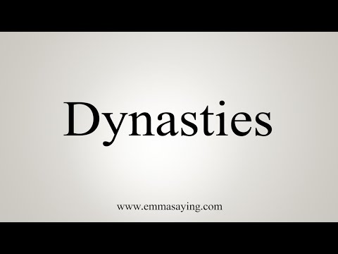 How To Say Dynasties