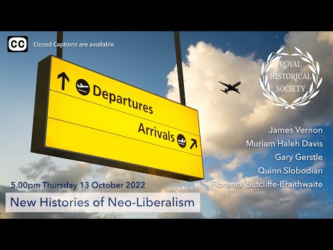 ‘New Histories of Neo-Liberalism’: RHS Oct 2022 - Panel Discussion