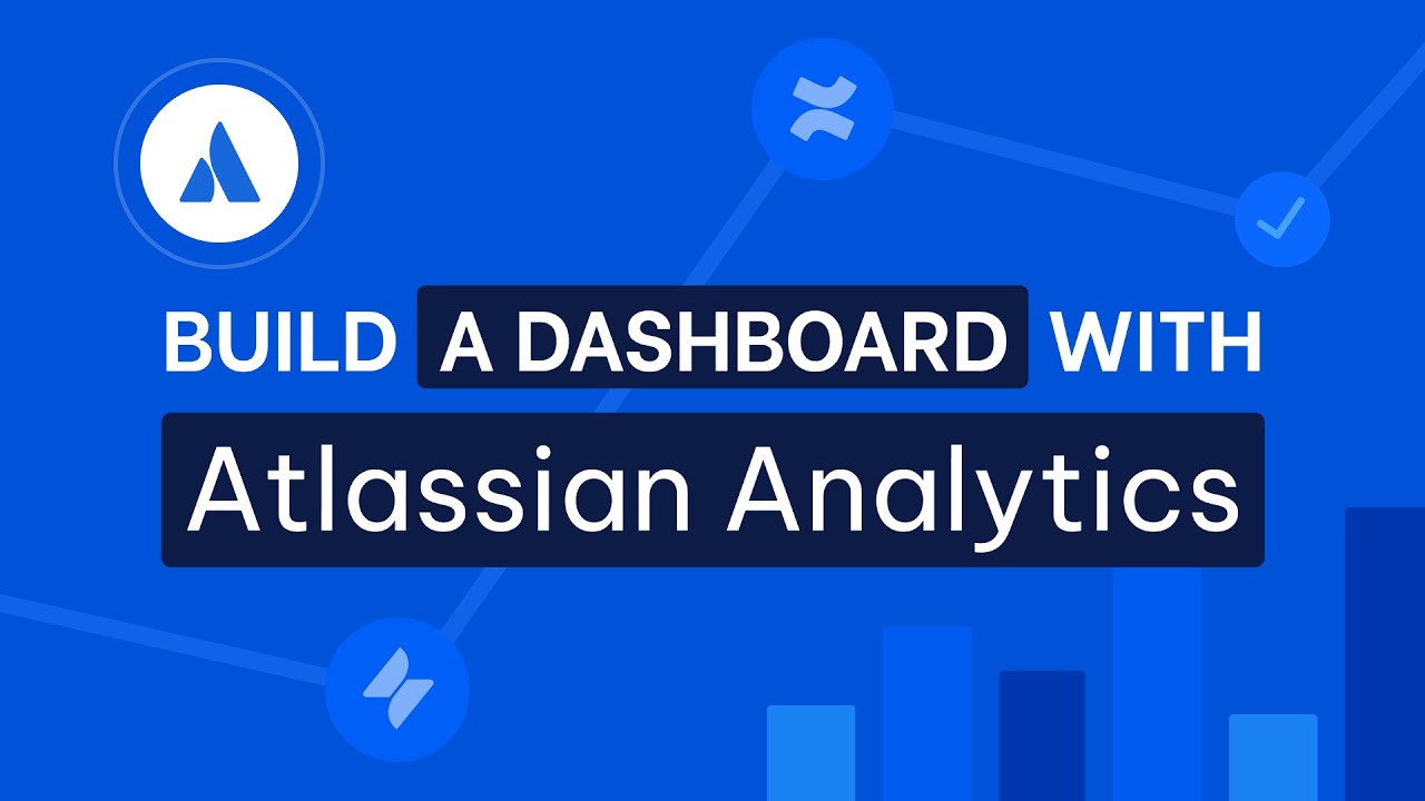 Create a powerful dashboard in Jira using Atlassian Analytics