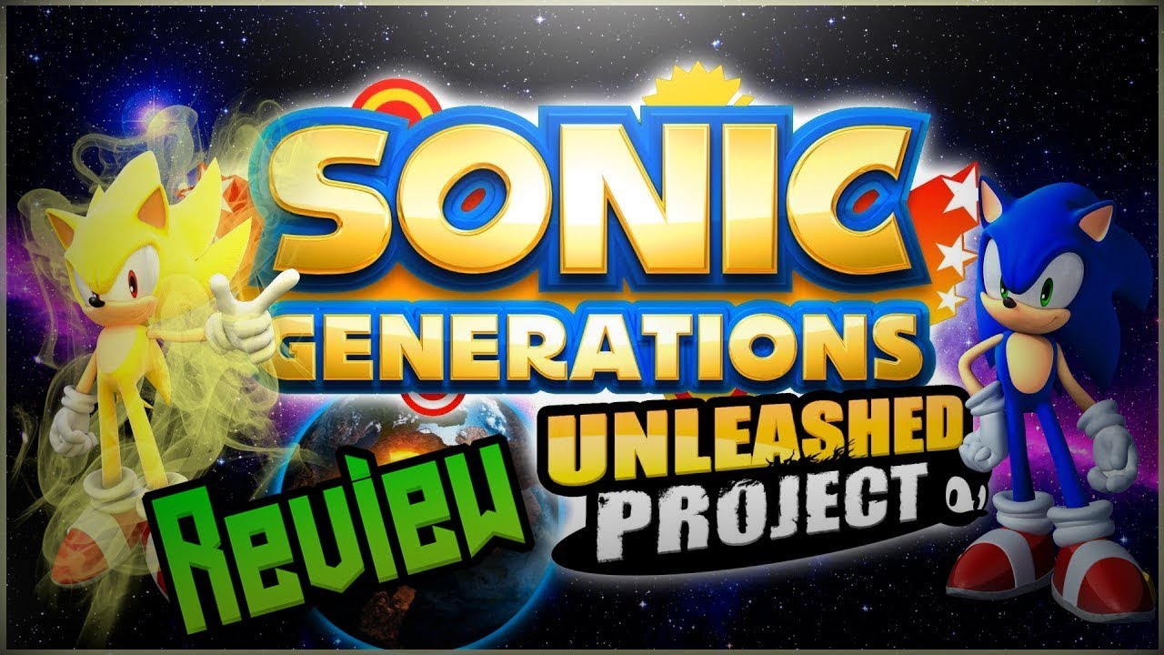 Sonic Generations Unleashed Project PC Mod Is AWESOME