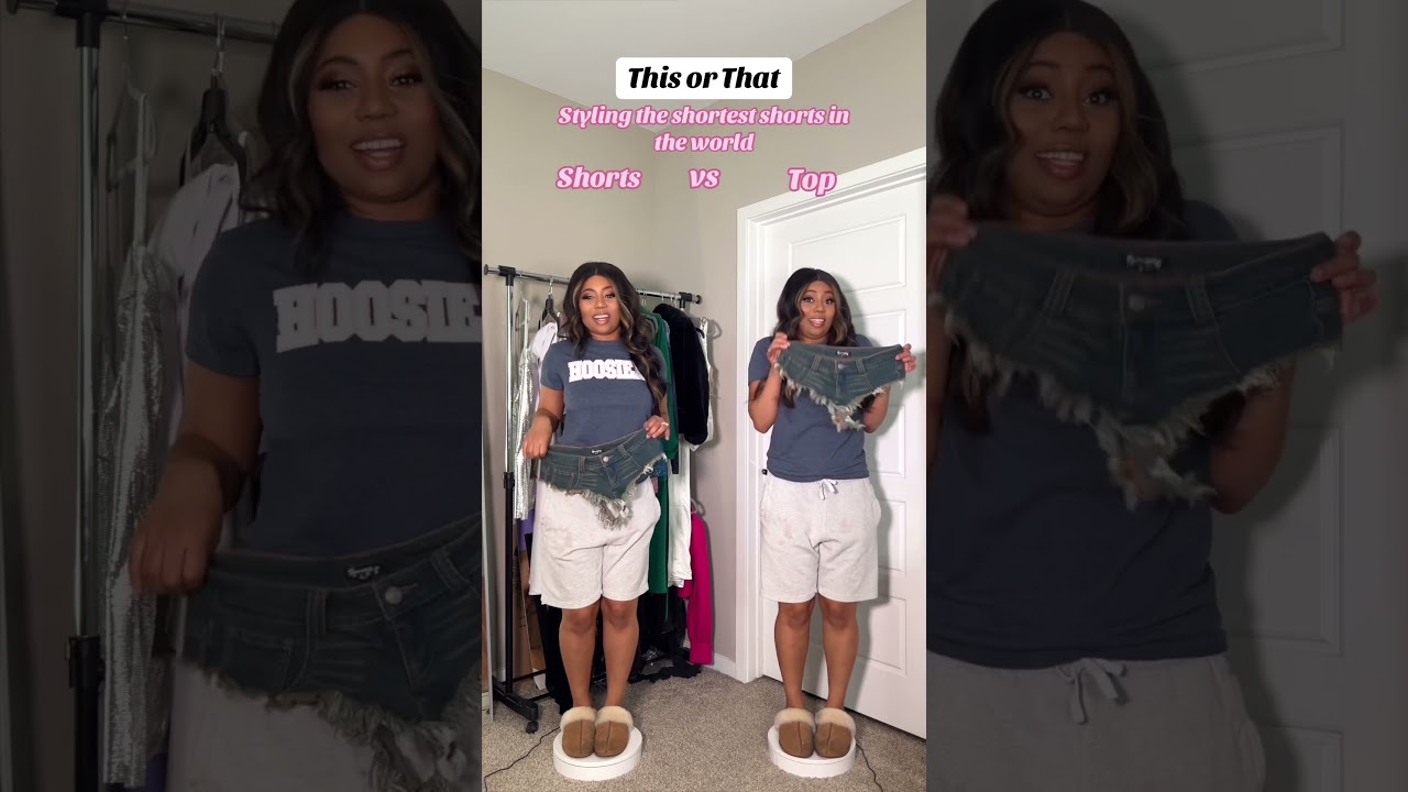This or That: Styling the shortest shorts in the world