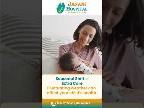 Seasonal Health Tips for Kids | Expert Pediatric Care at Janani Hospital