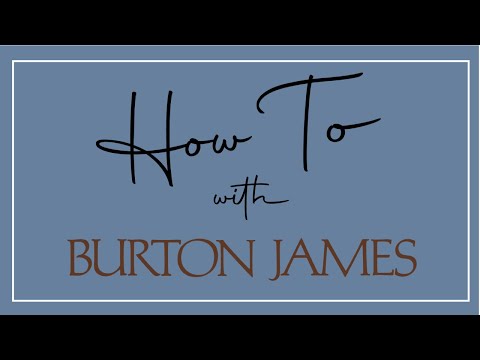 How To: Burton James