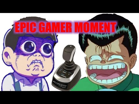 Epic Gamer Moment