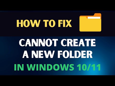 Cannot Create a New Folder in Windows 11 or 10 FIX