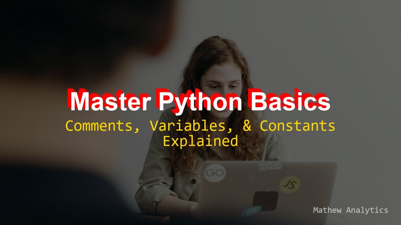 Python Basics: Adding Comments, Defining Variables, and Constants