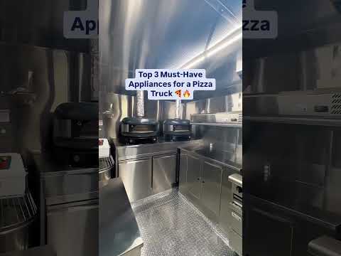 Top 3 Appliances for your Pizza Truck