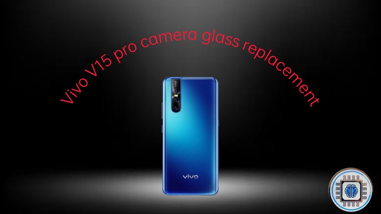 vivo v15 pro camera glass replacement