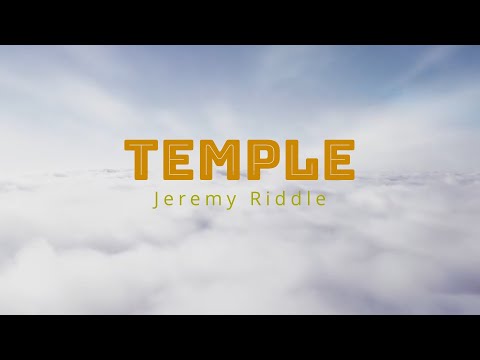 Temple Lyrics - Jeremy Riddle