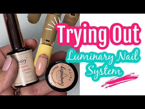 Trying Out / Luminary Nail System