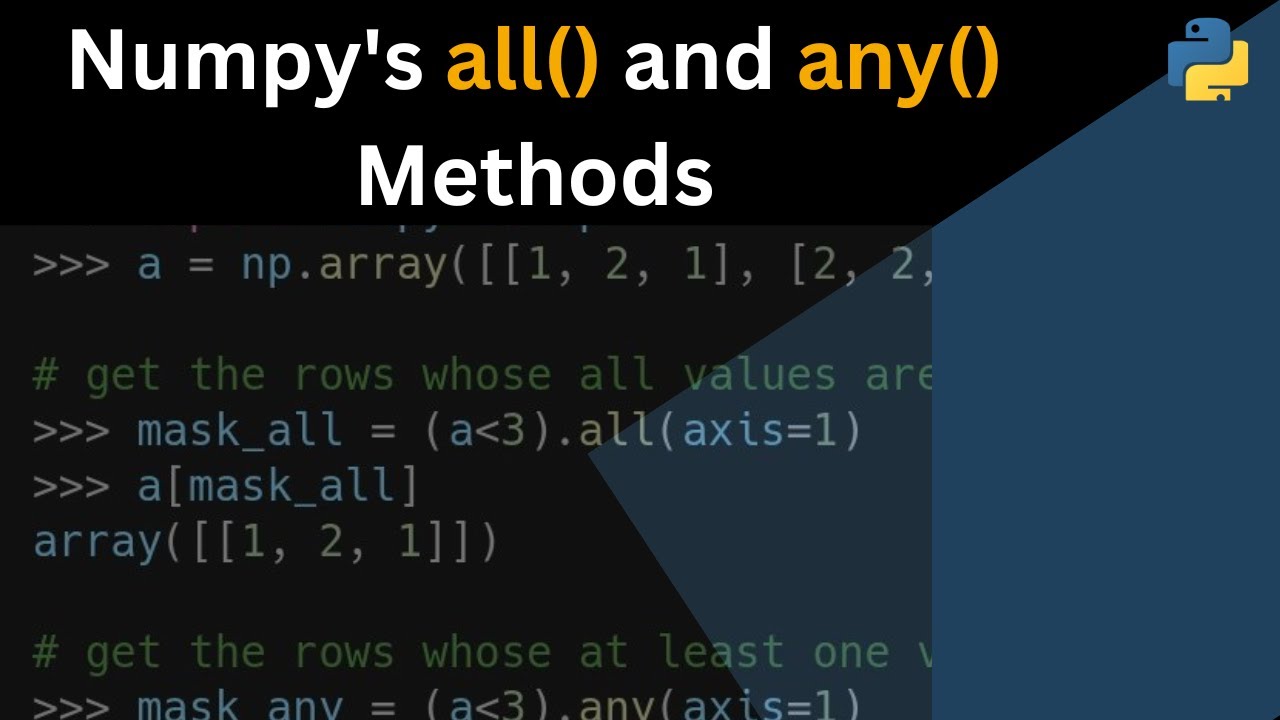 Numpy's all() and any() Methods