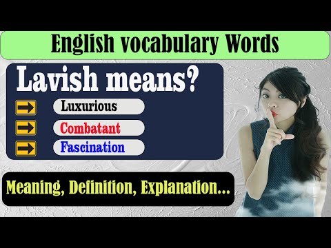 What does Lavish mean? | What is Lavish ? | Lavish meaning in English | English Grammar