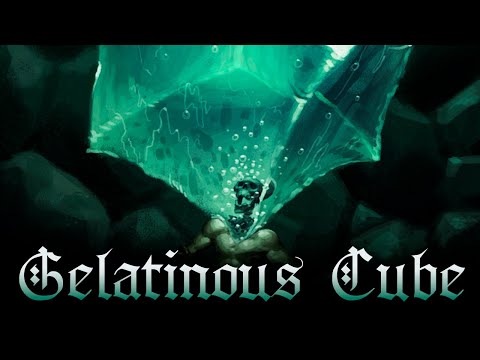 D&D Your Incredible Bestiary | The Gelatinous Cube