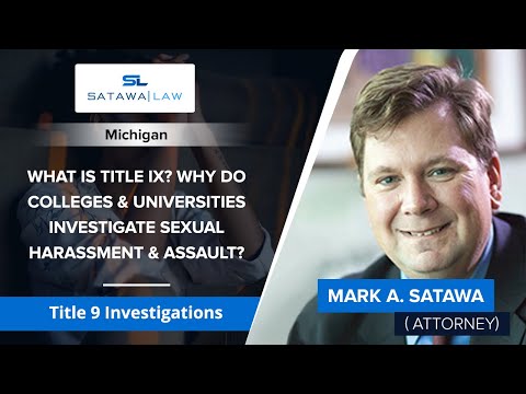 What Is Title IX? Why Do Colleges & Universities Investigate Sexual Harassment & Assault? | Michigan