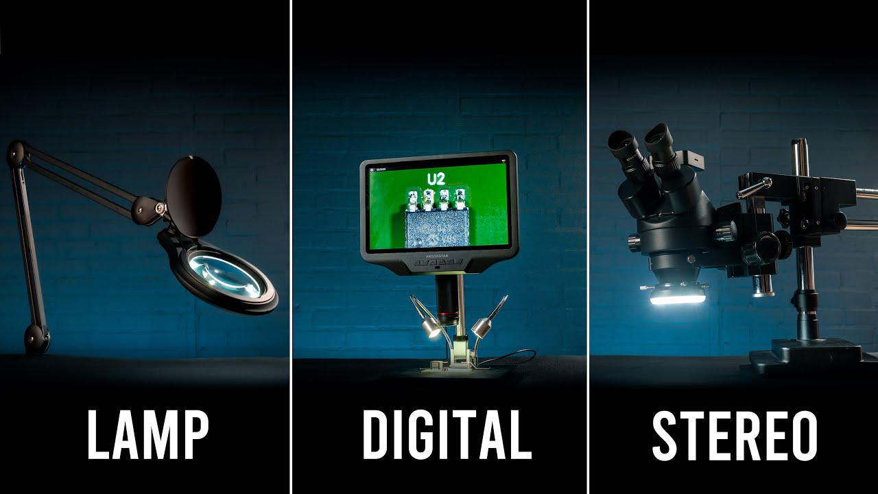 Magnifying Lamp VS Digital Microscope VS Stereo Microscope
