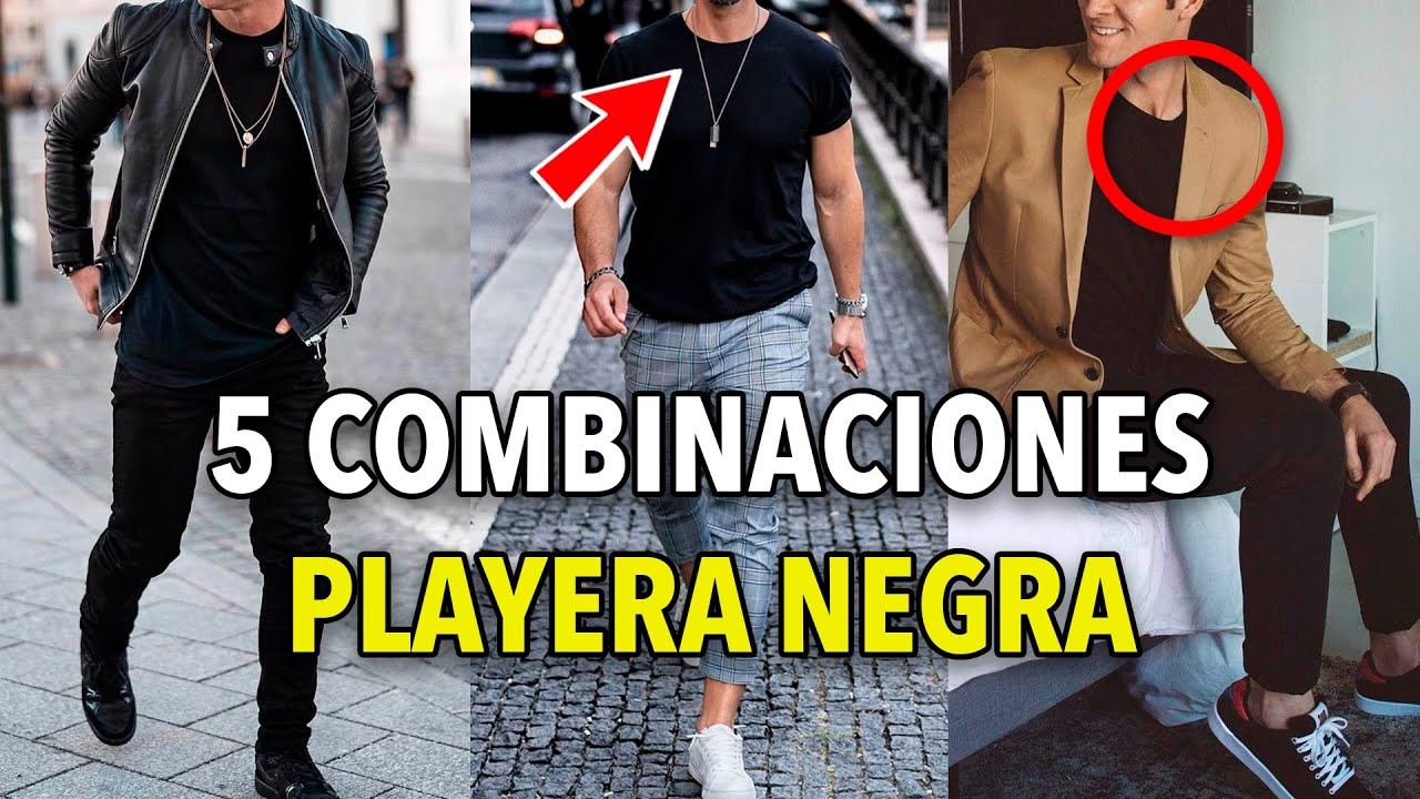 5 COMBINACIONES infalibles con CAMISETA NEGRA – ¡Tips para HOMBRE!