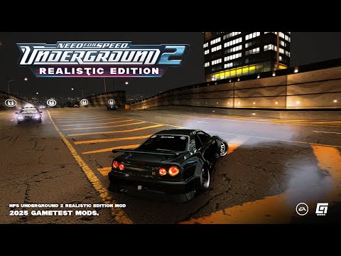 NFS UNDERGROUND 2 REALISTIC EDITION 2025 (Release Mod)