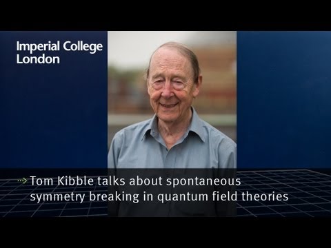 Tom Kibble talks about spontaneous symmetry breaking in quantum field theories
