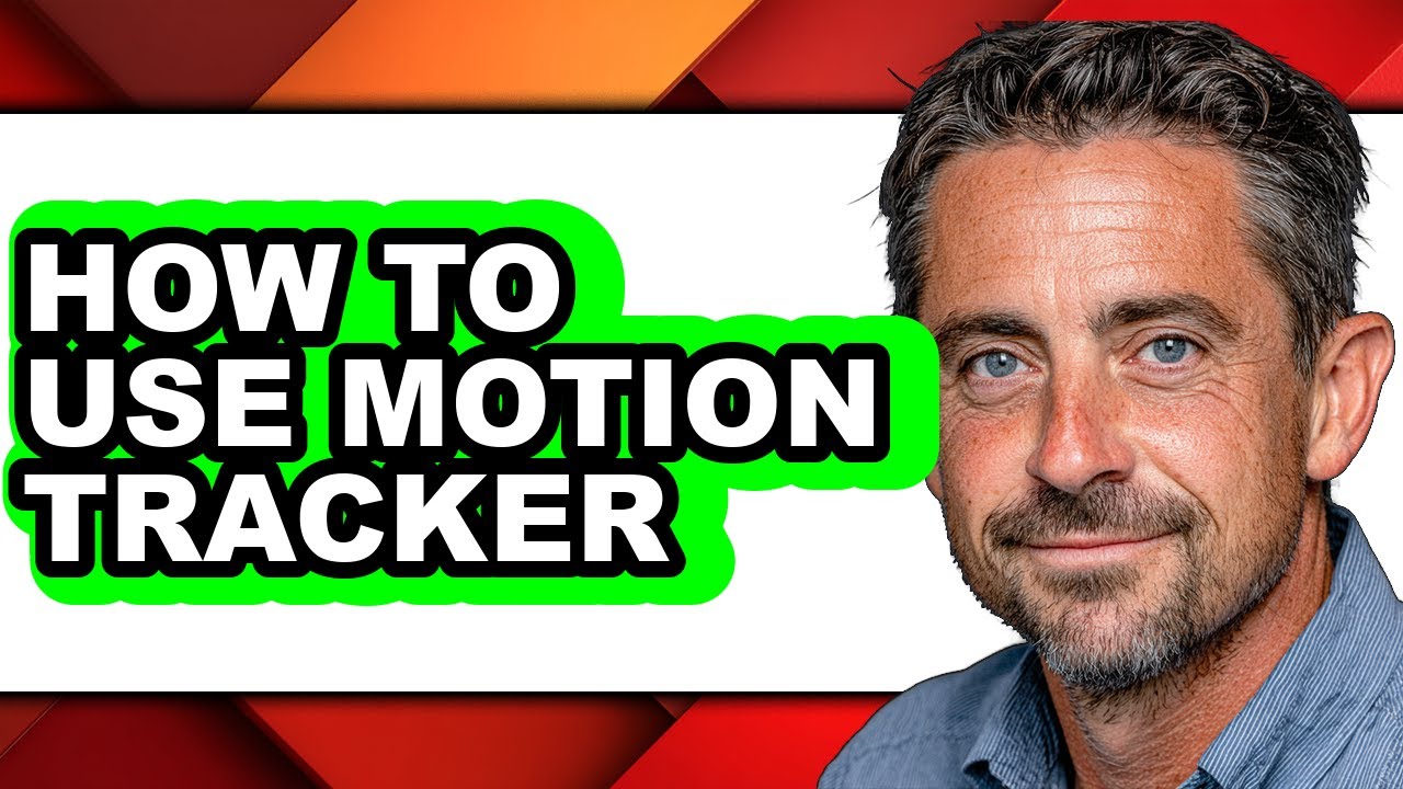 How to Use Motion Tracker - Easy Guide
