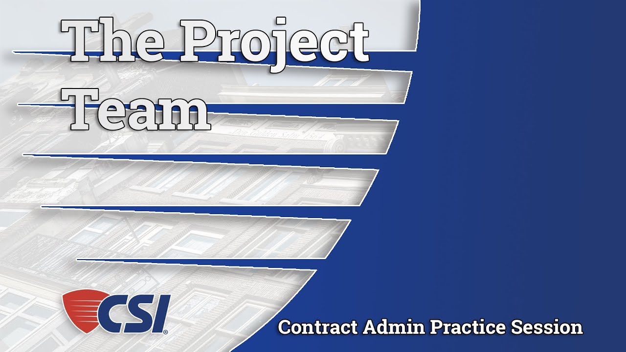 Intro to Construction Contract Administration - Chapter 1: The Project team