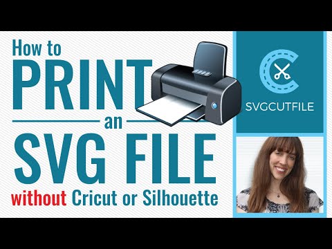 How to print an SVG without Cricut or Silhouette
