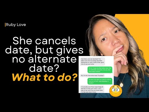 She cancels date, but gives no alternate date. What to do?
