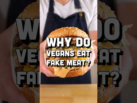 Why Do Vegans Eat FAKE MEAT? #Shorts