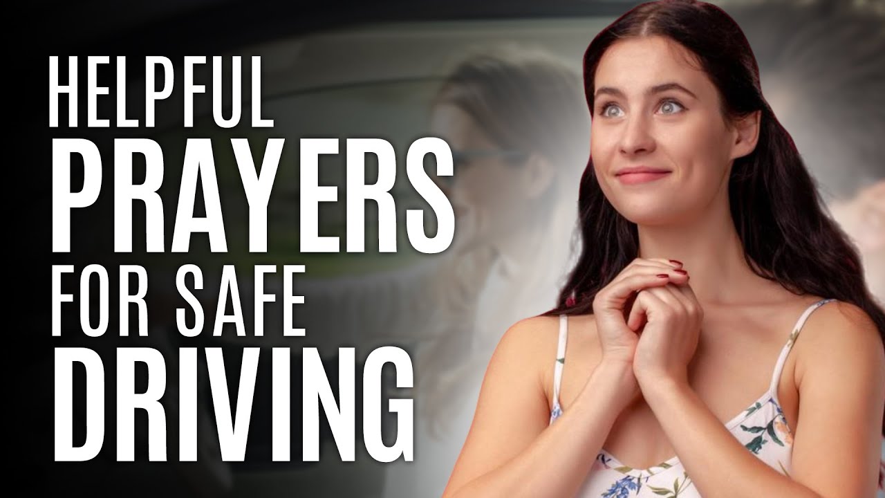 5 Helpful Prayers for Safe Driving