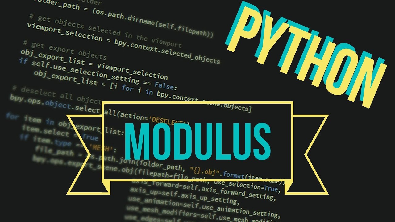 Python, Ep. 23: Modulus