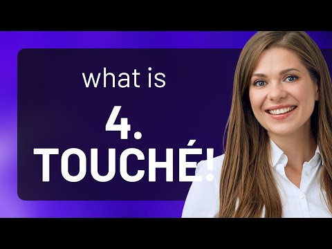 The Art of Repartee: Understanding "Touché!"