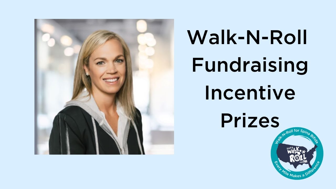 Walk-N-Roll Fundraising Incentive Prizes