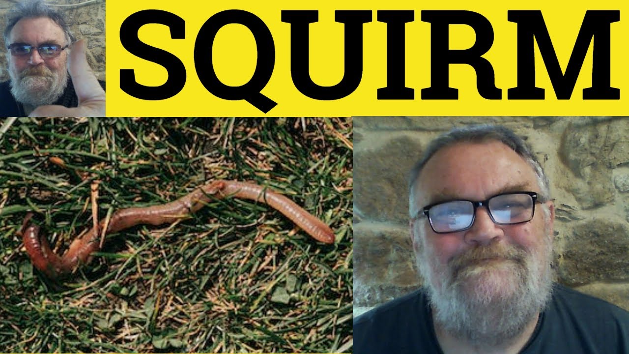 🔵 Squirm Meaning - Squirm Defined - Squirm Examples - GRE Vocabulary - Squirming