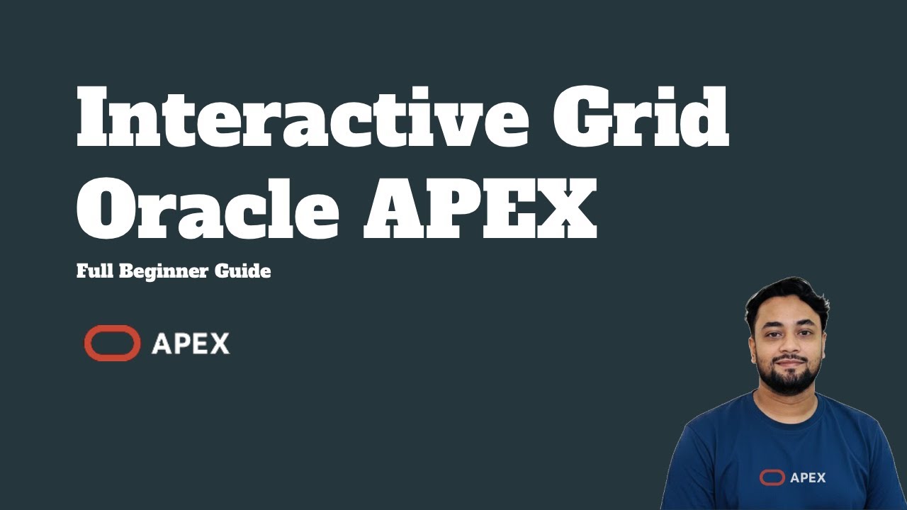 Interactive Grid in Oracle APEX -Full Beginner Guide