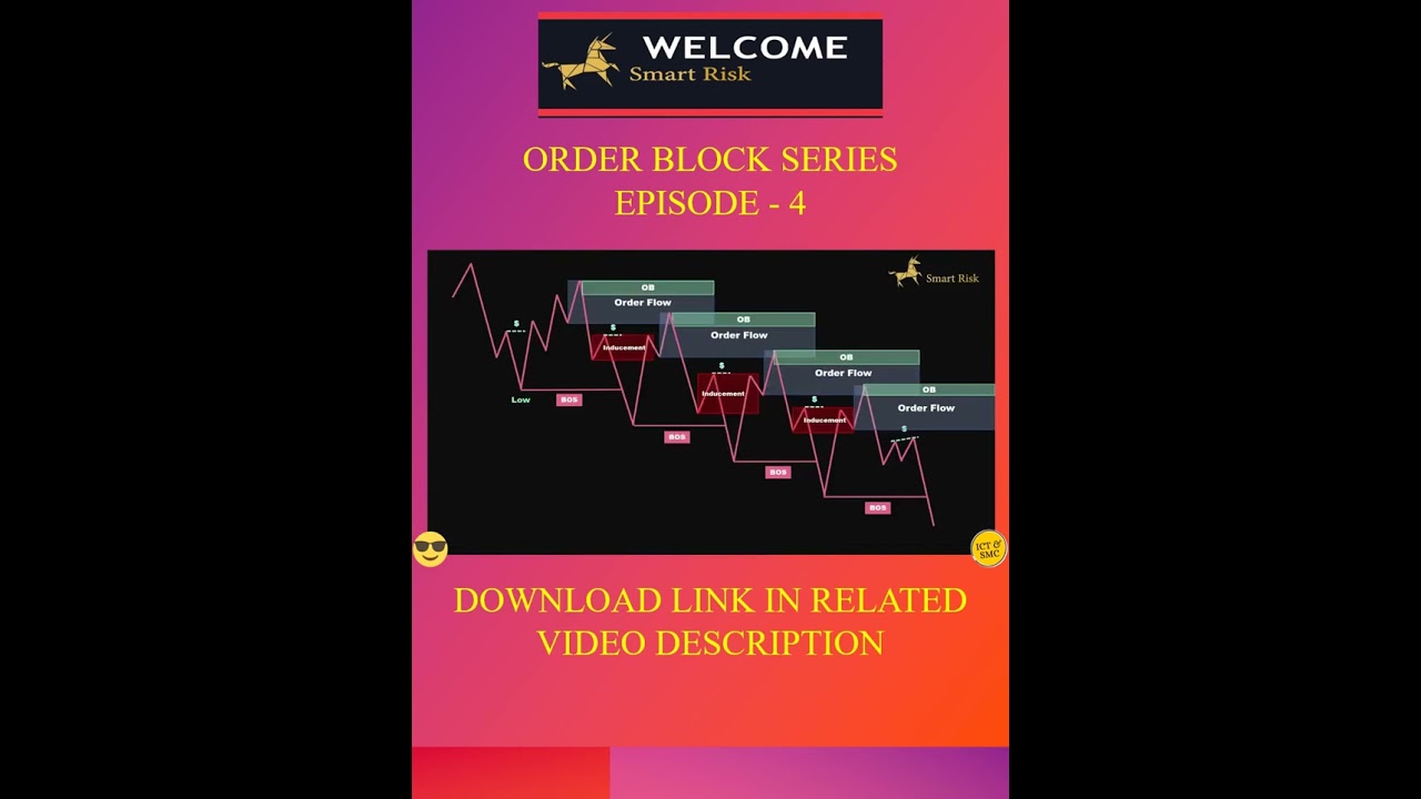 Order Block Series📖I Episode 4 I PDF Download link in Related Video Description #SMC 😎