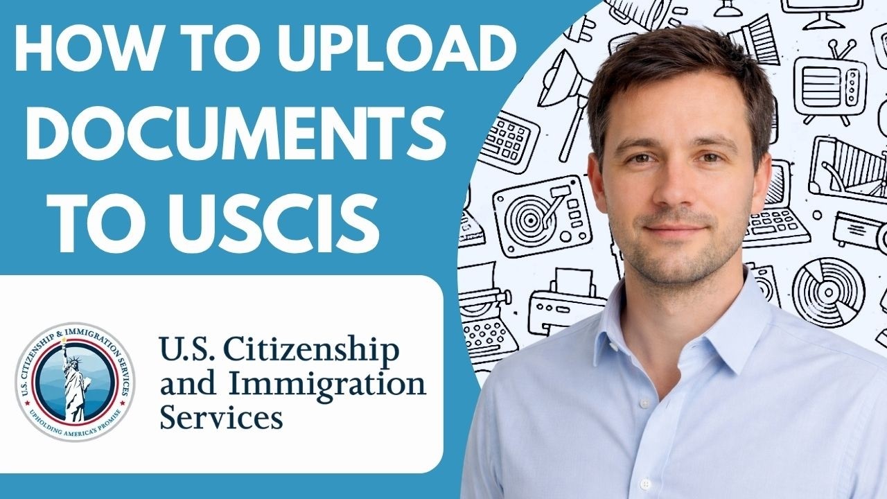 How to Upload Documents to USCIS Full Guide 2026
