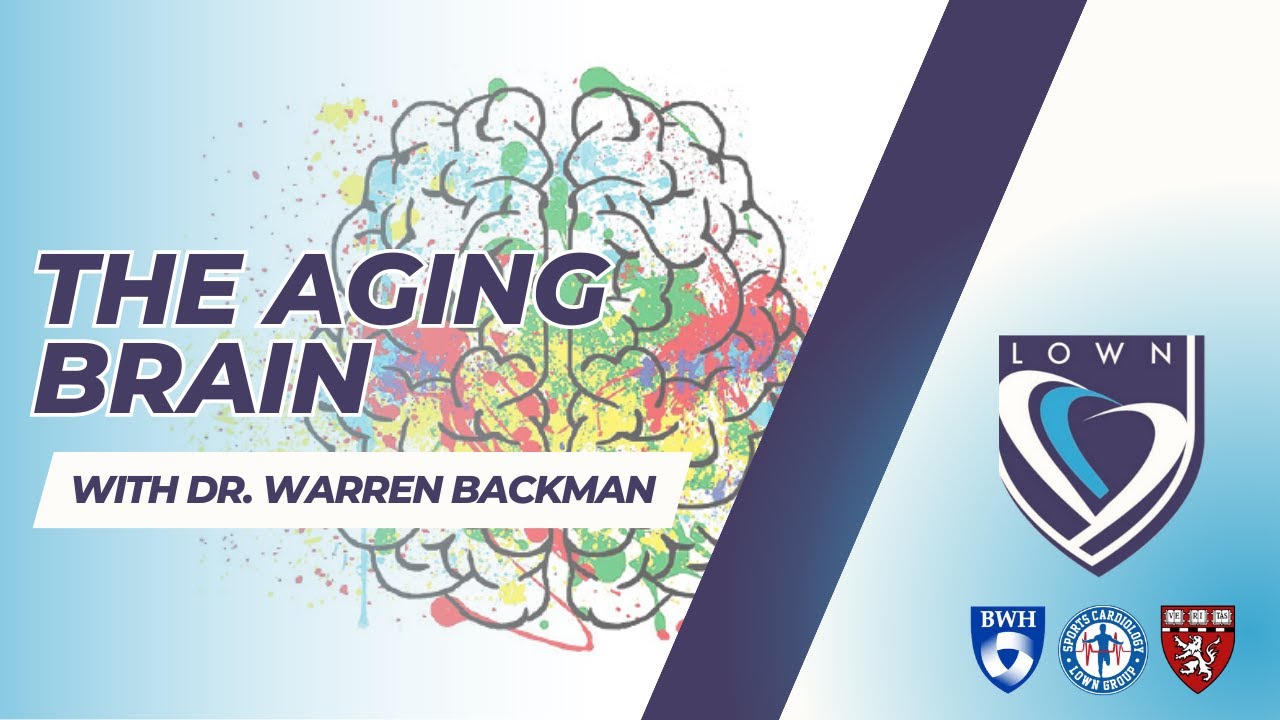The Aging Brain with Dr. Warren Backman