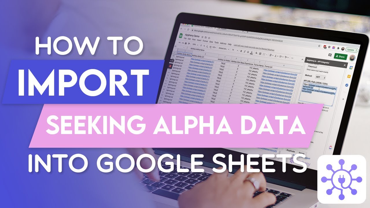How To Get Seeking Alpha Data in Google Sheets Using A Free API