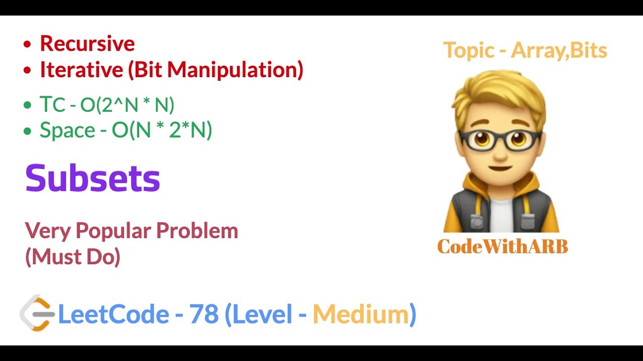 Subsets  (LeetCode  78) (Recursion + Backtracking, Bit Manipulation)