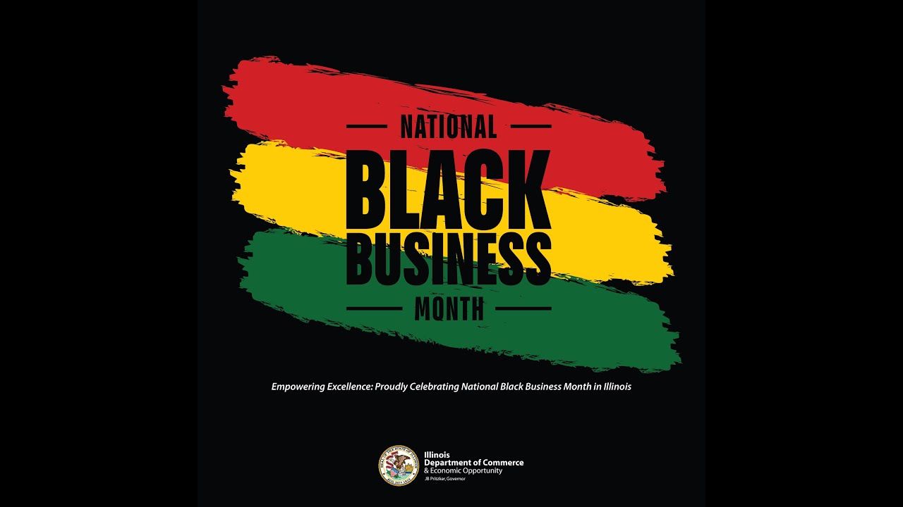 EMPOWERING EXCELLENCE - Proudly Celebrating National Black Business Month 2024 in Illinois