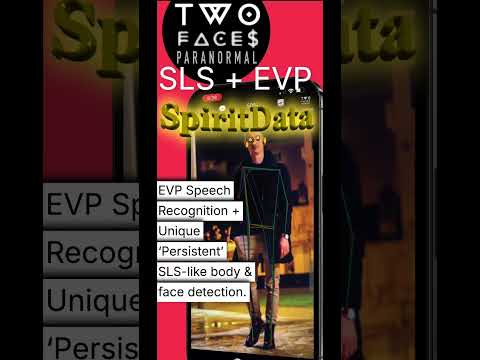 New Ghost Hunting App is Like No Other, SpiritData SLS+EVP Interpretation