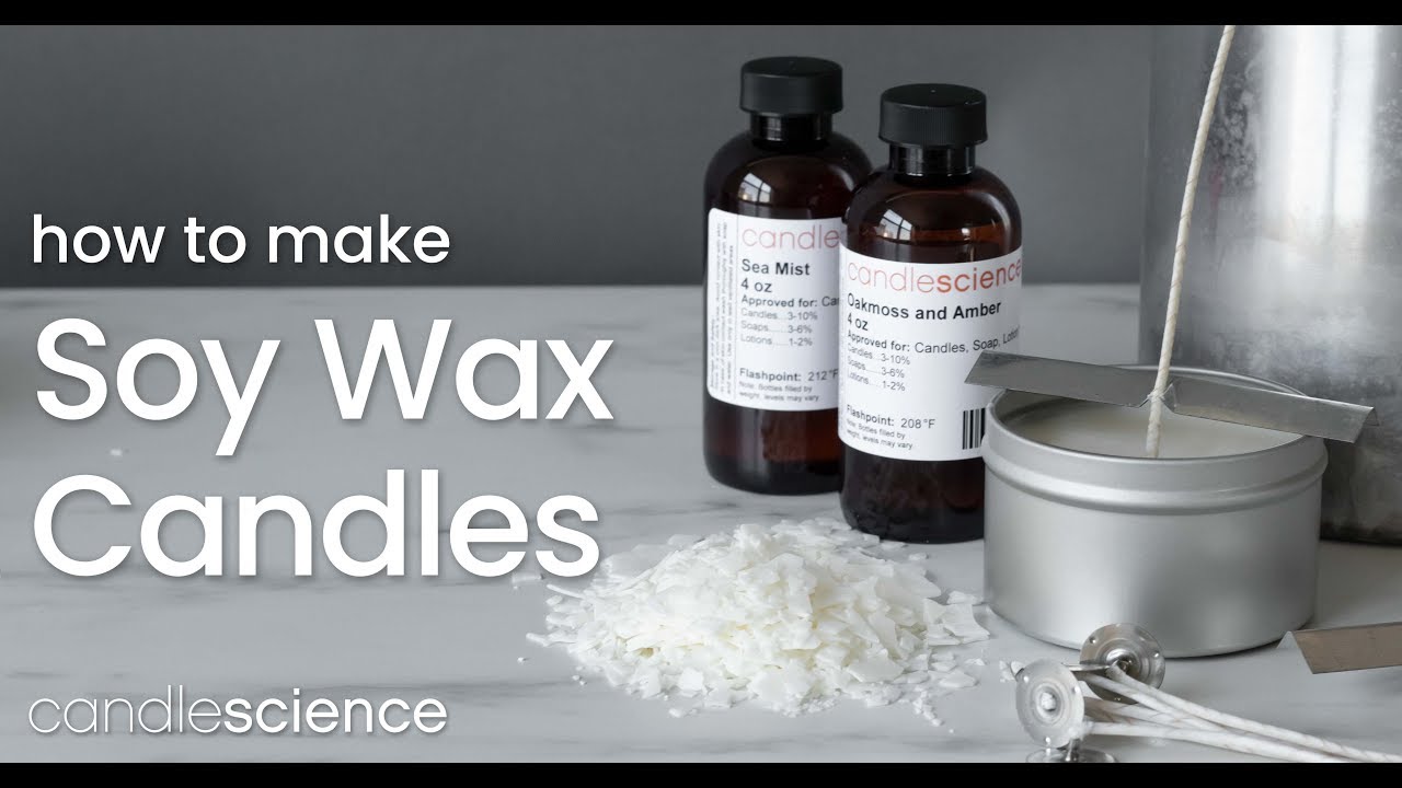 Learn How to Make Scented Soy Wax Candles for Beginners | CandleScience Guides