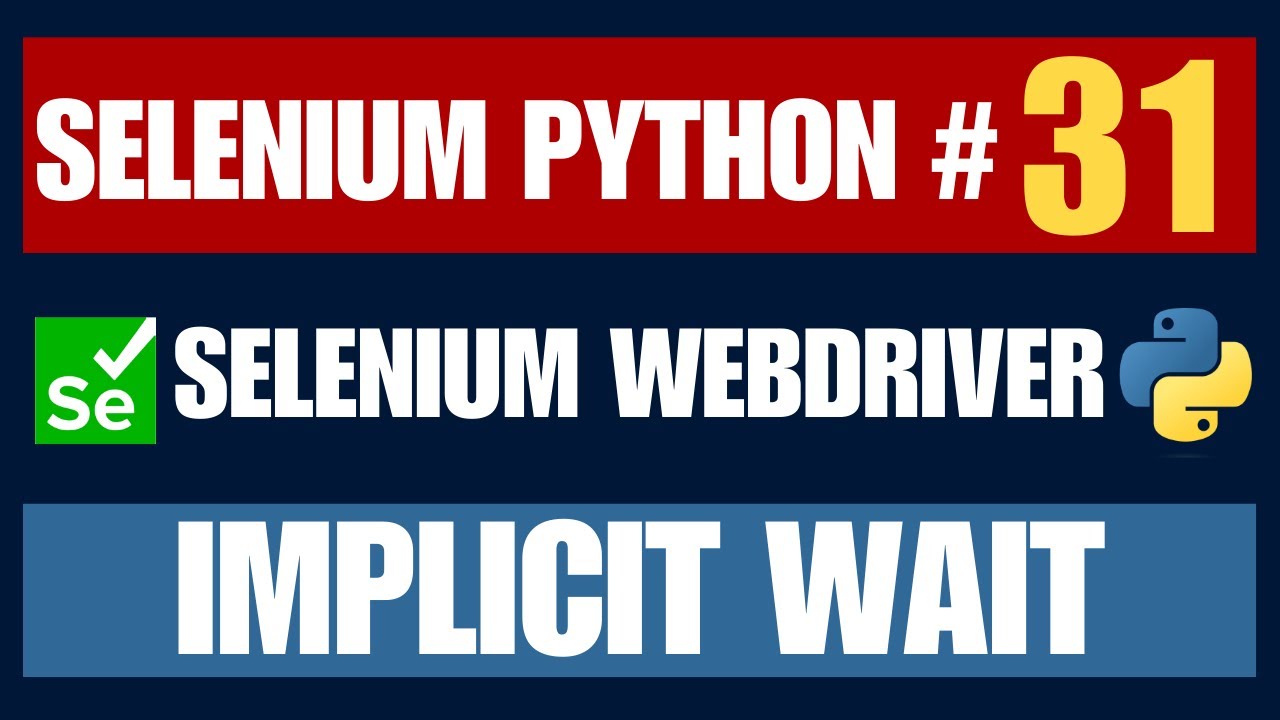 Selenium Python #31 | Implicit Wait