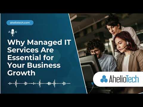 Why Managed IT Services Are Essential for Your Business Growth